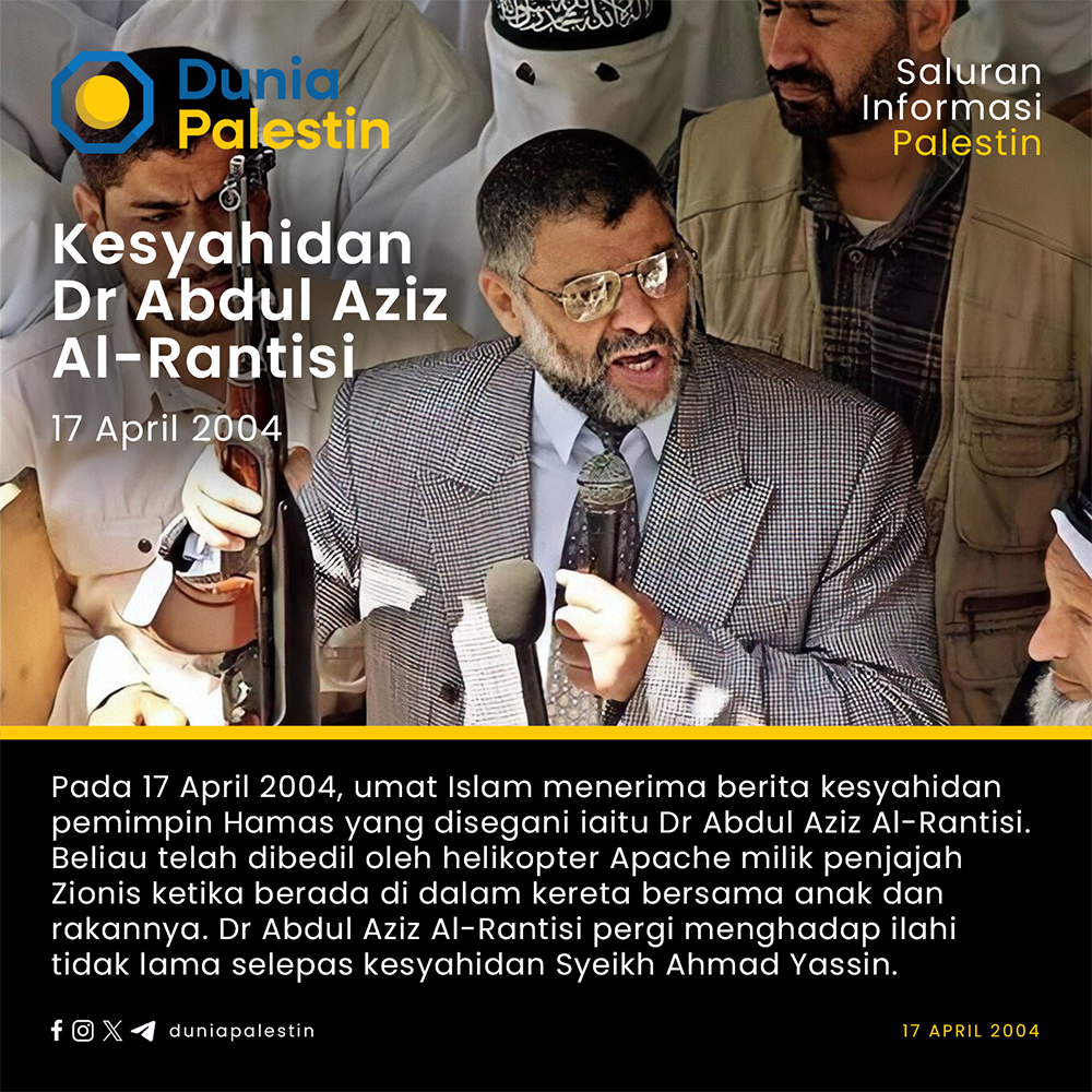 Kesyahidan Dr Abdul Aziz Al-Rantisi - Dunia Palestin